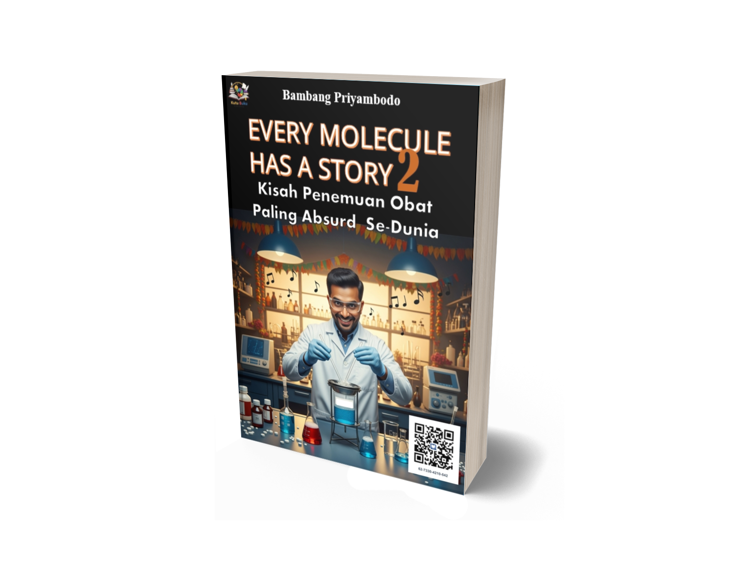 Ebook Every Molecule Has A Story 2 - Kisah Penemuan Obat Paling Absurd ...