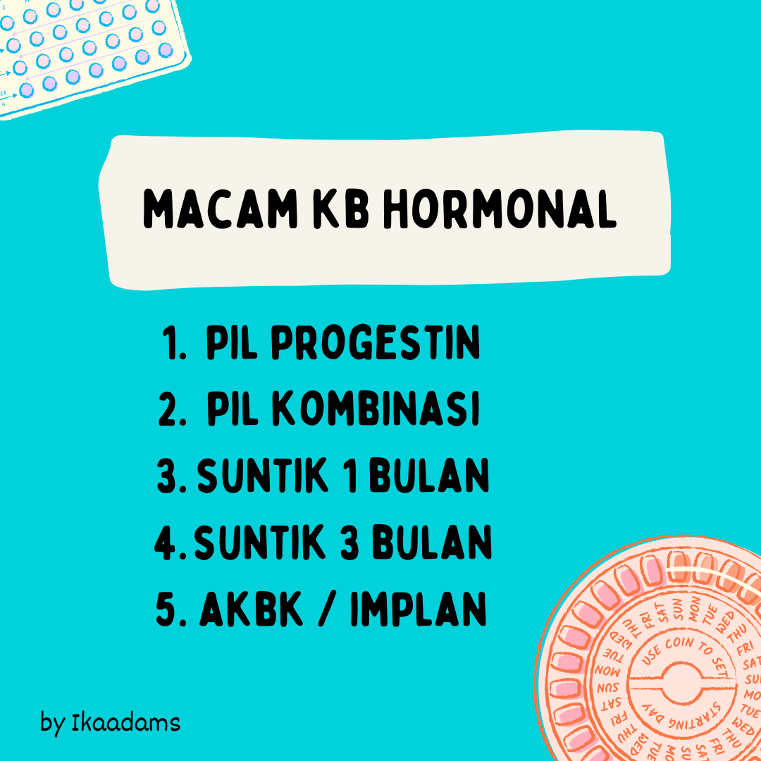 JANGAN TAKUT!!! Yuk Kenali KB Hormonal by ikaadams18